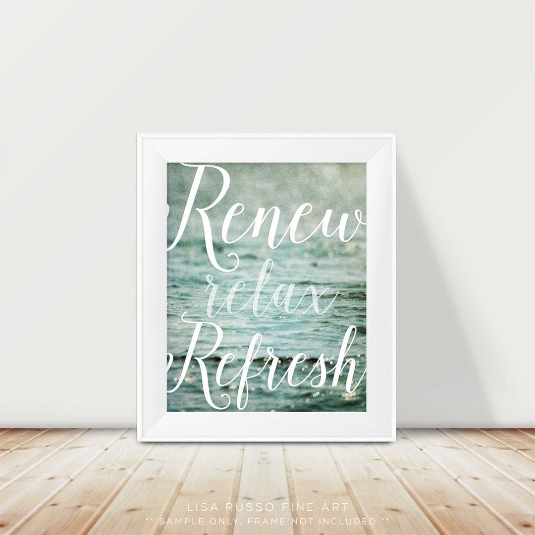 Bathroom Wall Art - Renew, Relax, Refresh Print - Lisa Russo Fine Art